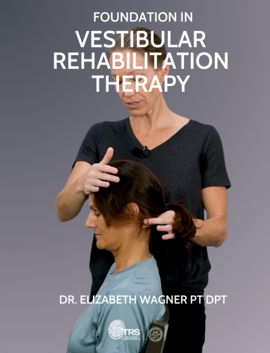 Vestibular Rehabilitation Therapy - VRT (7 hrs) | Niel Asher Education
