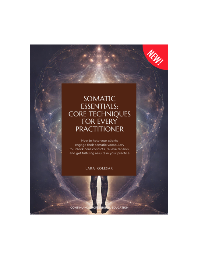 Somatic Essentials: Core Techniques for Every Practitioner (5 hrs)